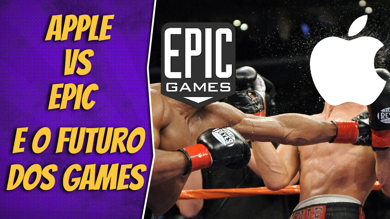 Fichário: Epic Games vs Apple - Explicando a batalha e seus impactos